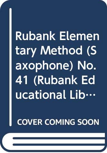 Rubank Elementary Method (Saxophone) No. 41 (Rubank Educational Library ...
