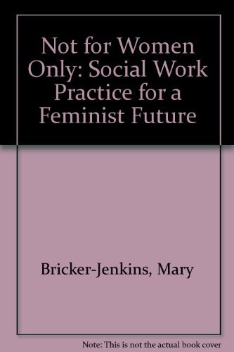 Amazon | Not for Women Only: Social Work Practice for a Feminist Future ...