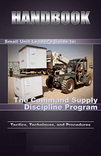 Amazon.com: Small-Unit Leaders Guide to the Command Supply Discipline ...