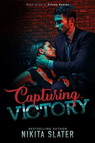 Capturing Victory: A Dark Mafia Romance (Driven Hearts Book 3) - Kindle edition by Slater ...