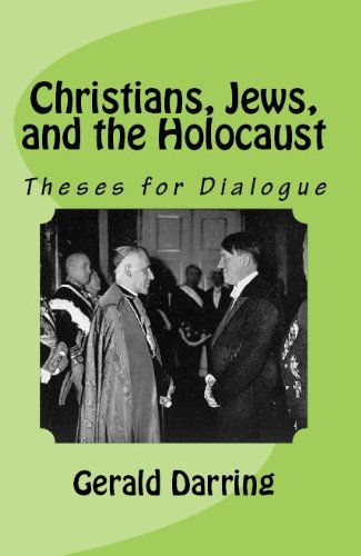 Amazon.com: Christians, Jews, and the Holocaust: Theses for Dialogue ...
