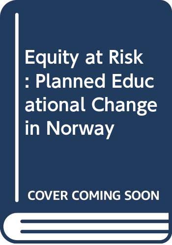 Equity at Risk: Planned Educational Change in Norway: Pitfalls and ...