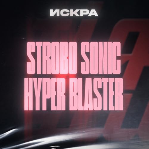 Spiele Strobo Sonic Hyper Blaster von Искра auf Amazon Music ab