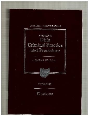 Anderson's Ohio Criminal Practice and Procedure (Ohio Legal Practice ...