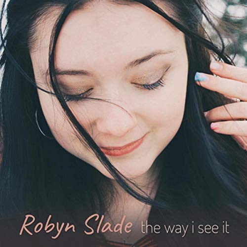 Play The Way I See It by Robyn Slade on Amazon Music