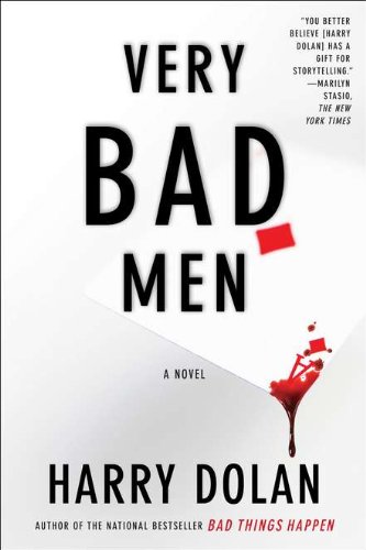 Very Bad Men: Dolan, Harry: 9780399157493: Amazon.com: Books