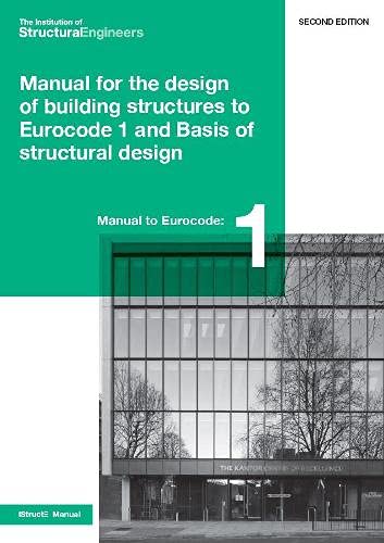 Buy Manual for the design of building structures to Eurocode 1 and ...