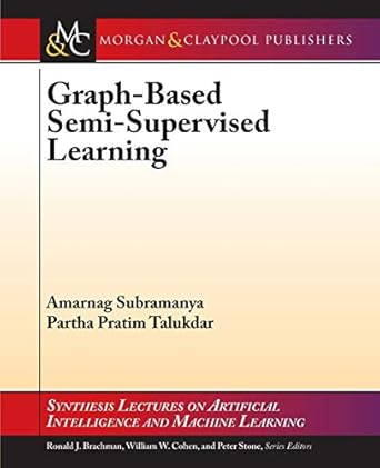 Graph-Based Semi-Supervised Learning : Subramanya, Amarnag, Talukdar, Partha Pratim: Amazon.it ...