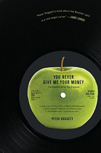 You Never Give Me Your Money: The Beatles After the Breakup: Doggett ...