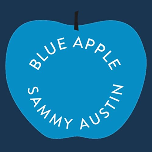 Amazon Music - Sammy AustinのBlue Apple - Amazon.co.jp