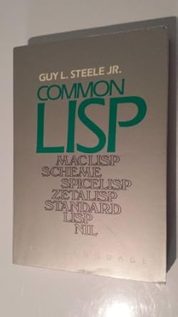 COMMON LISP: The language: G.L. Steele: 9780932376411: Amazon.com: Books