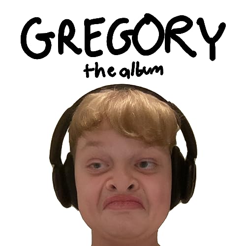 Écouter GREGORY: The Album par Greg sur Amazon Music Unlimited
