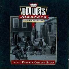 Blues Masters the Essential Blues Collection Volume 2 - Postwar Chicago ...