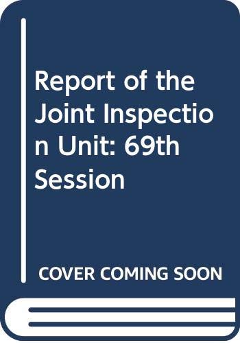 Report Of The Joint Inspection Unit: 69th Session Supp No.34: United ...
