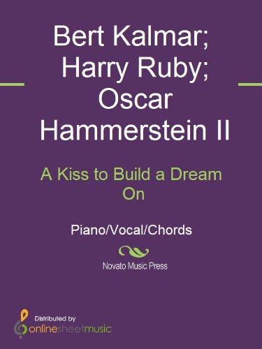 A Kiss to Build a Dream On - Kindle edition by Bert Kalmar, Harry Ruby ...