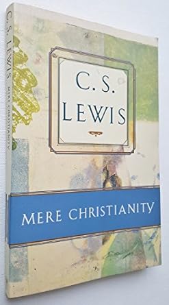 Mere Christianity: Lewis, C. S.: 9780684823782: Amazon.com: Books