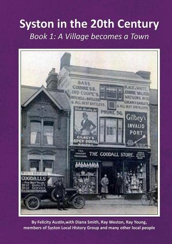 Syston in the 20th Century: Book:1 A Village becomes a Town: Amazon.co ...