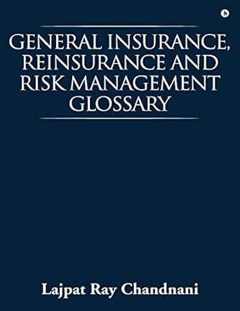 Buy General Insurance, Reinsurance and Risk Management Glossary Book ...