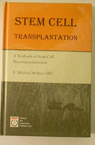 Stem Cell Transplantation: A Textbook of Stem Cell Xenotransplantation ...