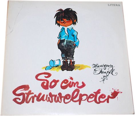 Hans-Georg Stengel. So ein Struwwelpeter. Moderne Struwwelpeter-Version ...
