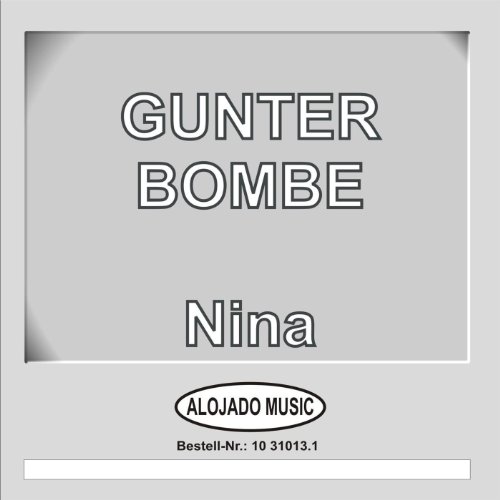 Play Nina by Gunter Bombe on Amazon Music