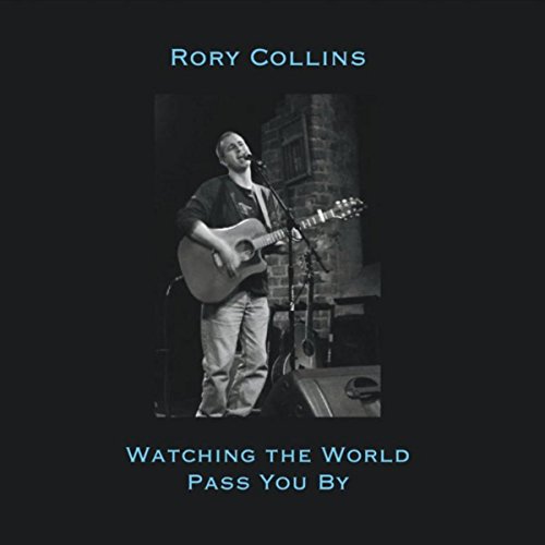 Play Watching the World Pass You By by Rory Collins on Amazon Music