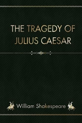 Amazon.com: The Tragedy of Julius Caesar: 9781717583208: Shakespeare ...