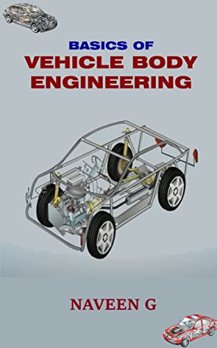 BASICS OF VEHICLE BODY ENGINEERING eBook : G, NAVEEN: Amazon.in: Kindle ...