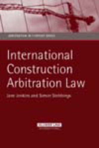 International Construction Arbitration Law (Arbitration in Context ...