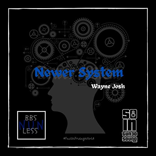 NEWER SYSTEM by Wayne Josh on Amazon Music - Amazon.com