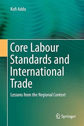Core Labour Standards and International Trade: Lessons from the ...