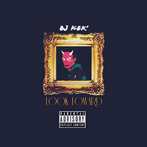 Amazon.com: Look Forward : DJ ICEK': Digital Music