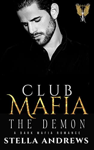 Club Mafia – The Demon: A Dark Mafia Romance eBook : Andrews, Stella ...