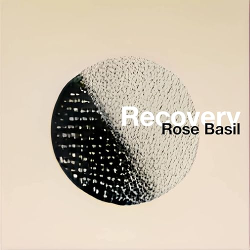 Écouter Recovery par Rose Basil sur Amazon Music Unlimited
