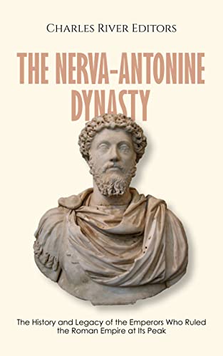 Amazon.com: The Nerva-Antonine Dynasty: The History and Legacy of the ...