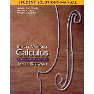 Student Solutions Manual for Stewart's Calculus Single Variable: Concepts and Contexts: Single ...