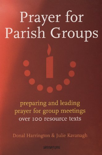 Prayer for Parish Groups: Preparing and Leading Prayer for Group ...