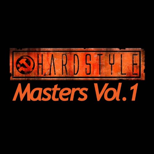 Amazon MusicでVARIOUS ARTISTSのHardstyle Masters, Vol. 1を再生する