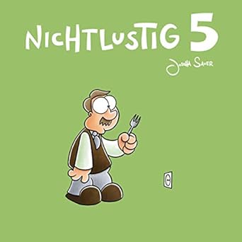 Nichtlustig 5 : Sauer, Joscha: Amazon.de: Bücher