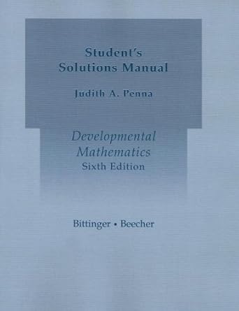 Developmental Mathematics: Student's Solutions Manual: Bittinger ...