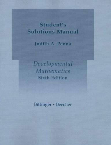Developmental Mathematics: Student's Solutions Manual: Bittinger ...