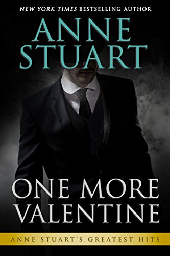 One More Valentine (Anne Stuart's Greatest Hits Book 5) - Kindle ...