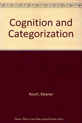 Amazon.com: Cognition and Categorization: 9780470263778: Rosch, Eleanor ...