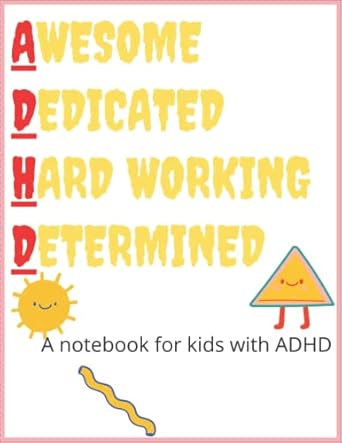 ADHD Notebook: A notebook for kids with ADHD: Farthing, Kendalin ...