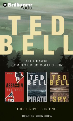 Ted Bell, Alex Hawke CD Collection: Assassin, Pirate, Spy : Bell, Ted ...