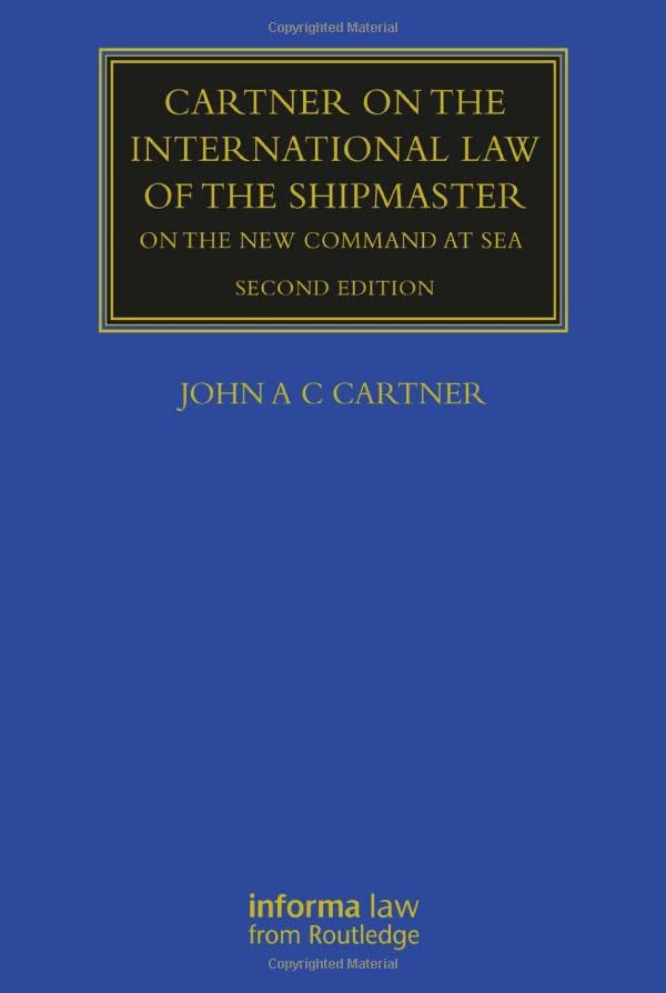 The Cartner on the International Law of the Shipmaster: On The New ...