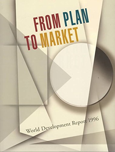 World Development Report 1996: From Plan to Market: 9780195211078 ...