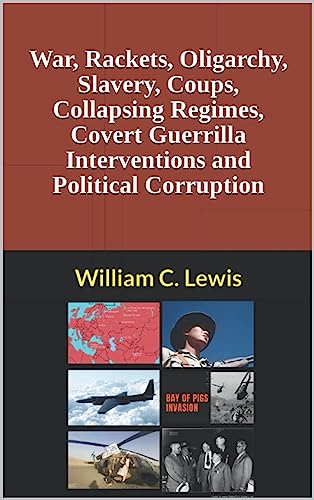 Amazon.co.jp: War, Rackets, Oligarchy, Slavery, Coups, Collapsing ...