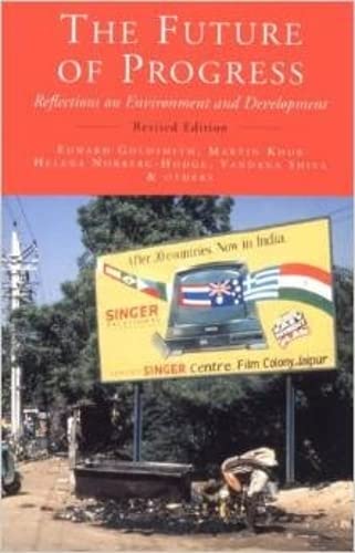 The Future of Progress: Reflections on Environment and Development ...