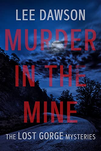 Murder in the Mine: A Small-Town Mystery (The Lost Gorge Mysteries Book ...
